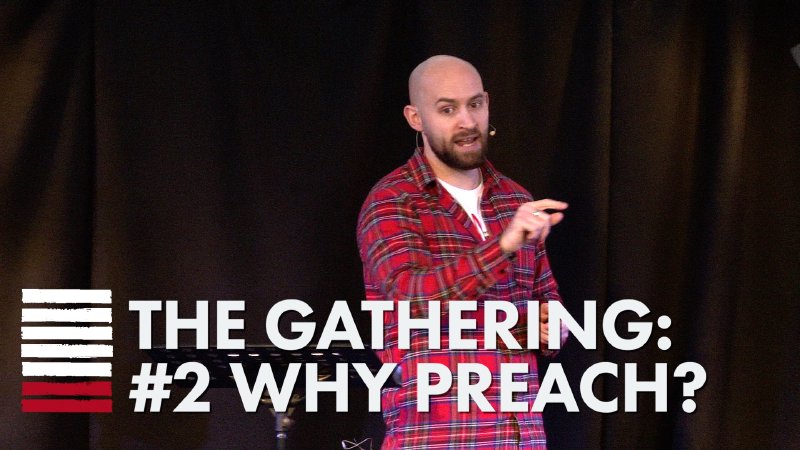 Why Preach? | Everyday Church
