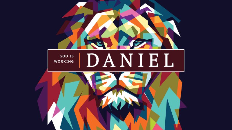 Daniel 6 - God is Working | First McKinney