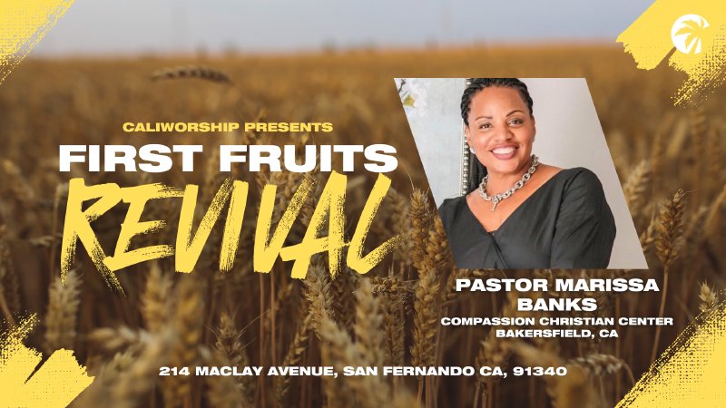 Caliworship Live: First Fruits Revival pt 1 - 1/25/2024 | California Worship Center