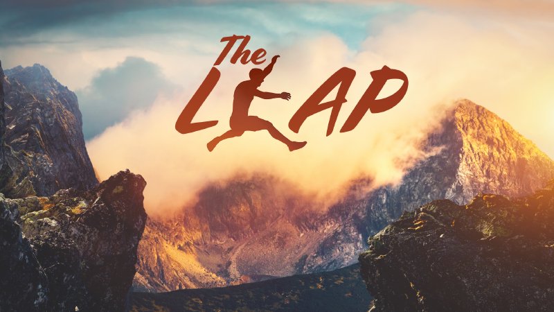 The Leap - Part I | Mt. Olive