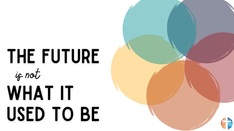 The Future Is Not What Is Used To Be - Traditional | Wesley Memorial UMC