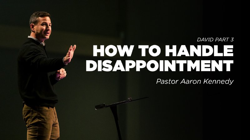 How To Handle Disappointment | Opendoor Church