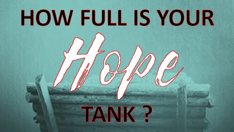 How Full Is Your Hope Tank? | The Lake Church