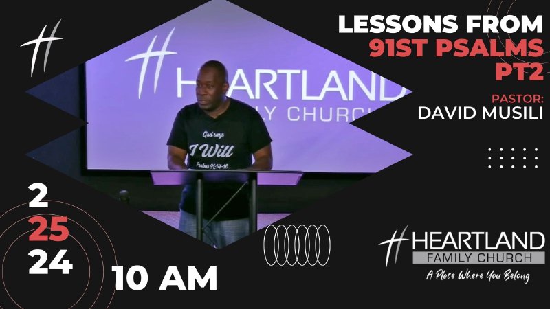 Pastor David Musili - Lessons From 91st Psalms pt2 | Heartland Family ...