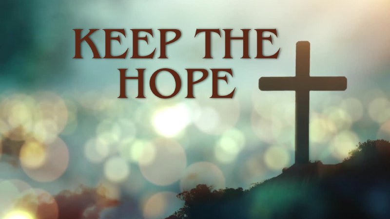 Keep The Hope | Oasis Community Church Muskogee