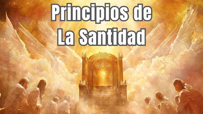 Principios de la Santidad Parte 2 | ICM El Tabernaculo