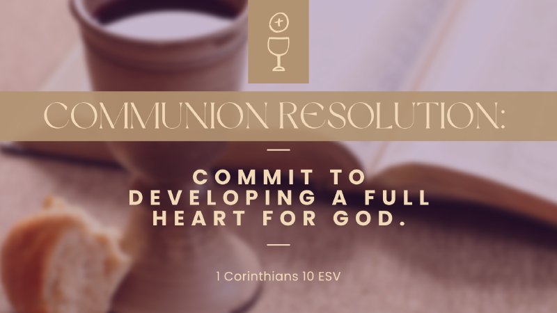 Communion Resolution | Riverpoint Church