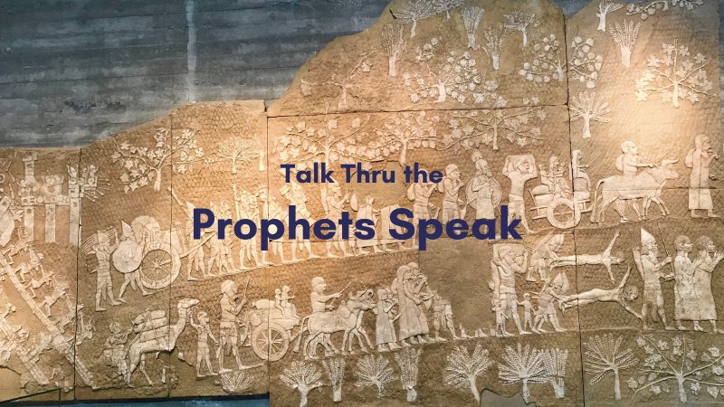 Prophets Speak | Disciple Daily