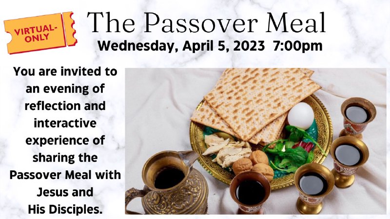 4/5/23 - Passover Meal Virtual Experience | Greenforest Community ...