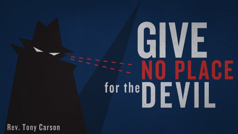 "Give No Place for the Devil" - Rev. Tony Carson [December 6, 2023 ...