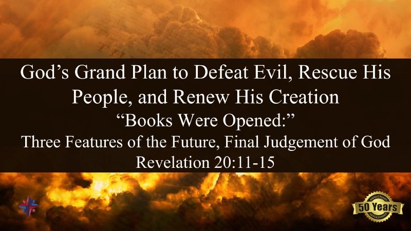 "Books Were Opened:" Three Features of the Future, Final Judgement of ...