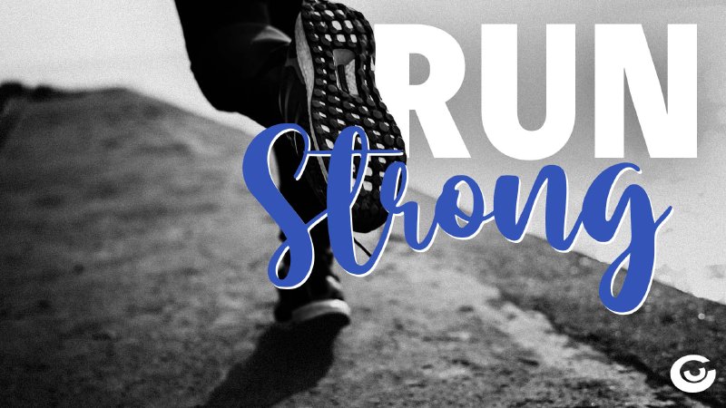 4. Run Strong | Church Unlimited in Christ | Mbombela | White River ...