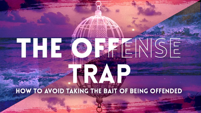 The Offense Trap | Christian Center Church
