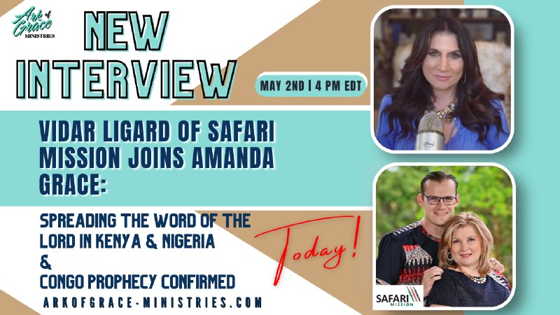 Vidar Ligard of Safari Mission joins Amanda Grace: Spreading the Word ...