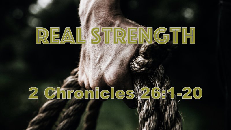 Real Strength -Part 1 | Calvary Chapel Grace Fellowship