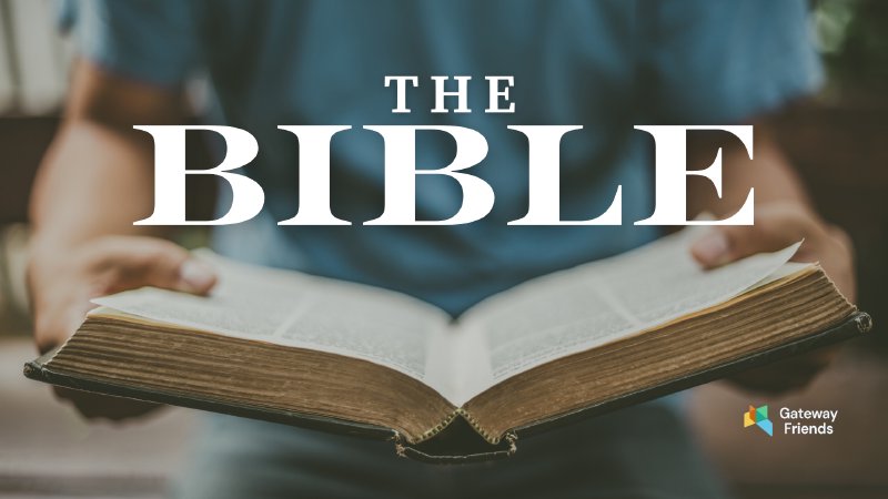 How the Bible is Organized | Gateway Friends Church