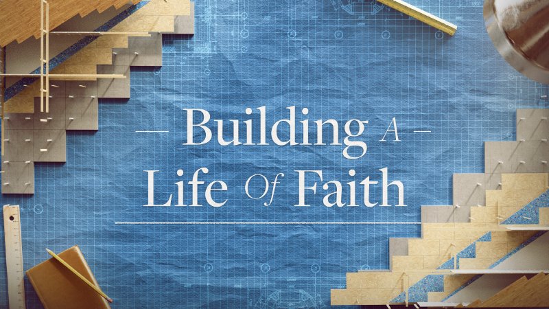 Building A Life Of Faith: How to Give God Your Best | Laurel Ridge ...