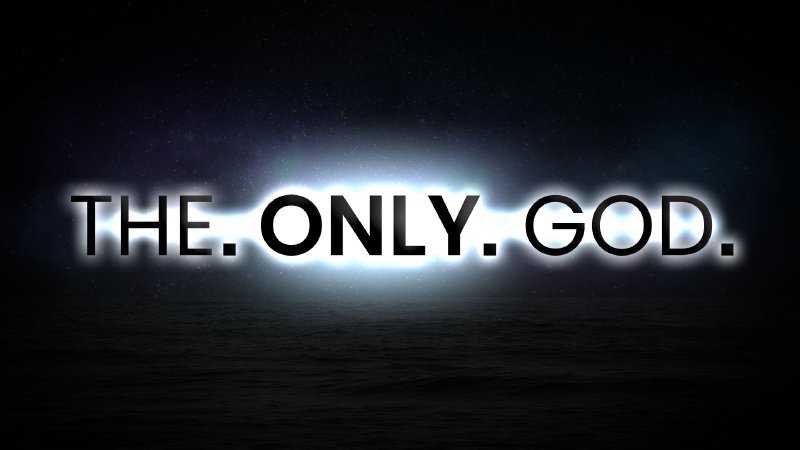 The. Only. God. | Pastor Jeff
