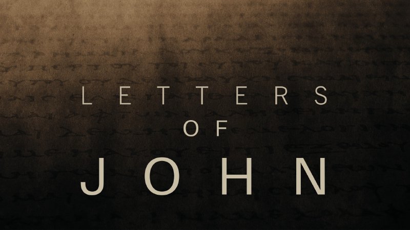 The Letters of John | Decatur Highway Church of Christ