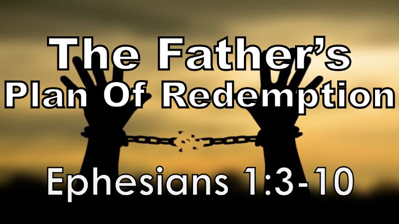 The Father's Plan of Redemption | The Potter's Christian Life Center