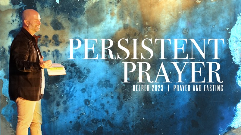 Persistent Prayer | The Grove - SC