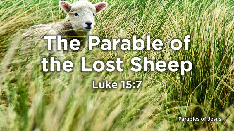 2.2 The Parable of the Lost Sheep | Bethel United Pentecostal Church