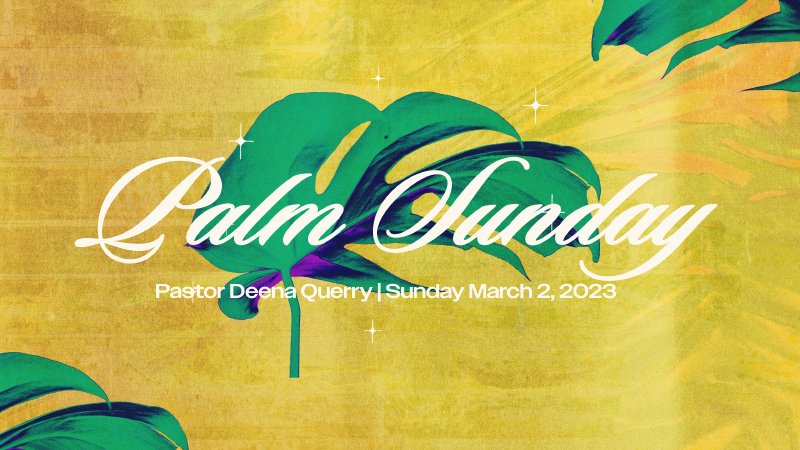 Palm Sunday | Living Waters Christian Fellowship