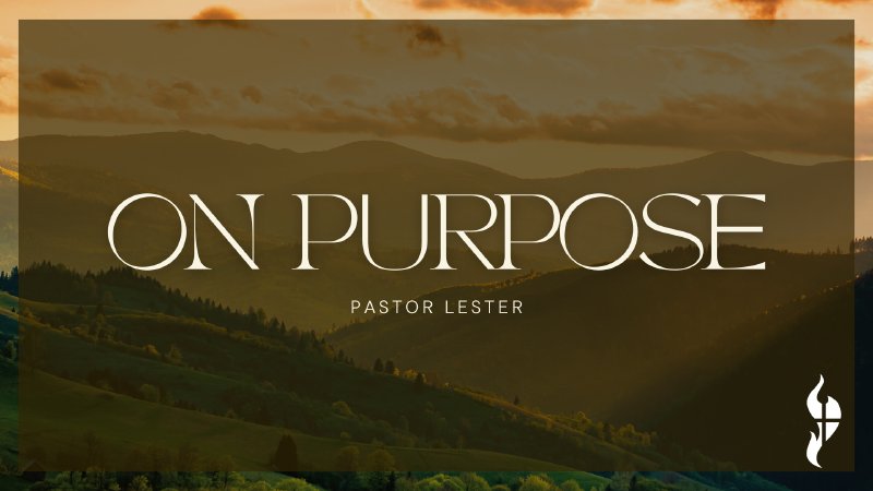 Pastor Lester "On Purpose" | Highpointe Ministries
