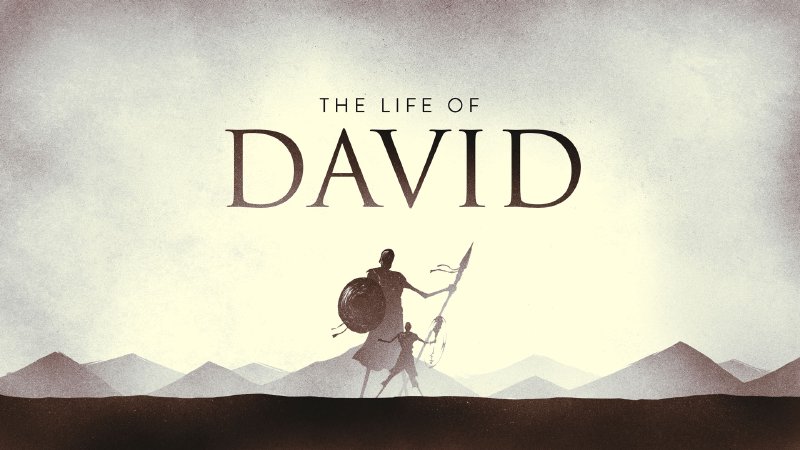 The Life of David: Introduction | Fellowship Bible Church