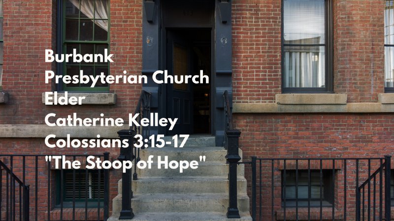"The Stoop of Hope" | First Presbyterian Church of Burbank