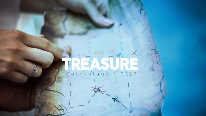 Seek the Treasure | Renewal Chapels | Following Jesus | Loving Truth | Joyously Generous
