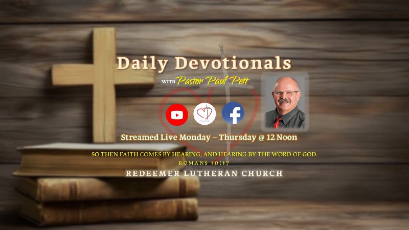 Thursday Devotional with Pastor Pett | Redeemer Lutheran Church