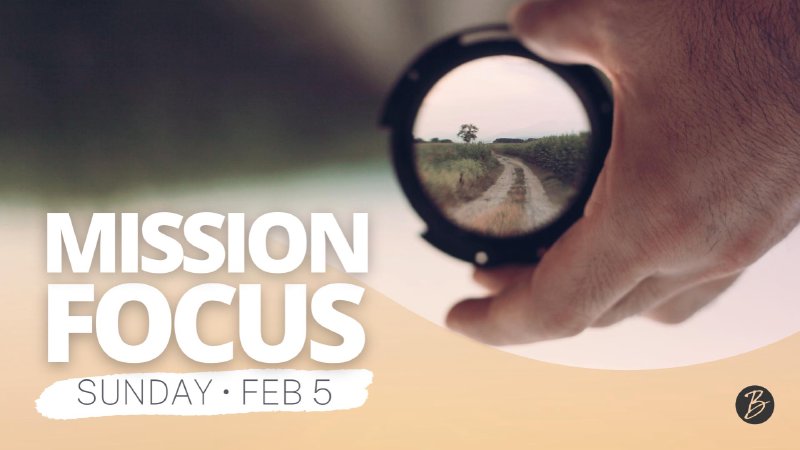Mission Focus - Jesus Reorients our Understanding | Bethel Lutheran Church