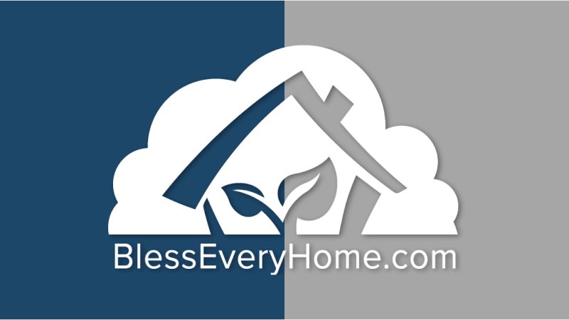 Bless Every Home | Family Church PC