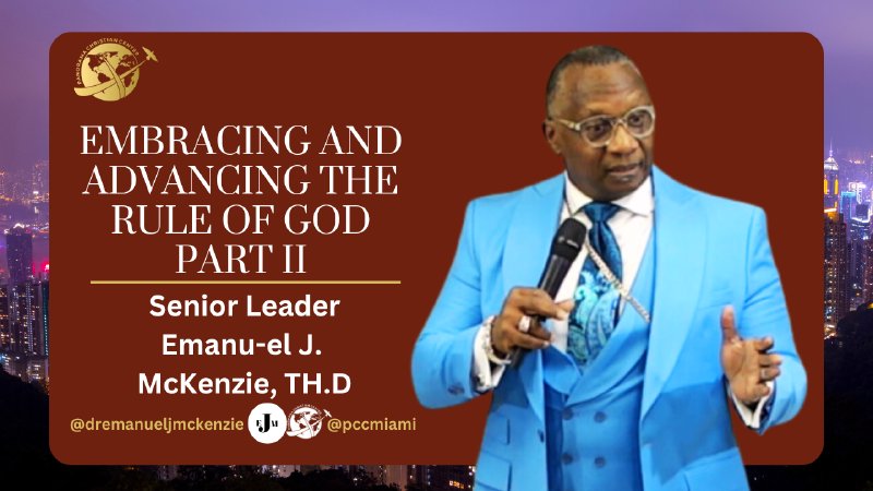 Embracing And Advancing The Rule of God Part II | Panorama Christian Center