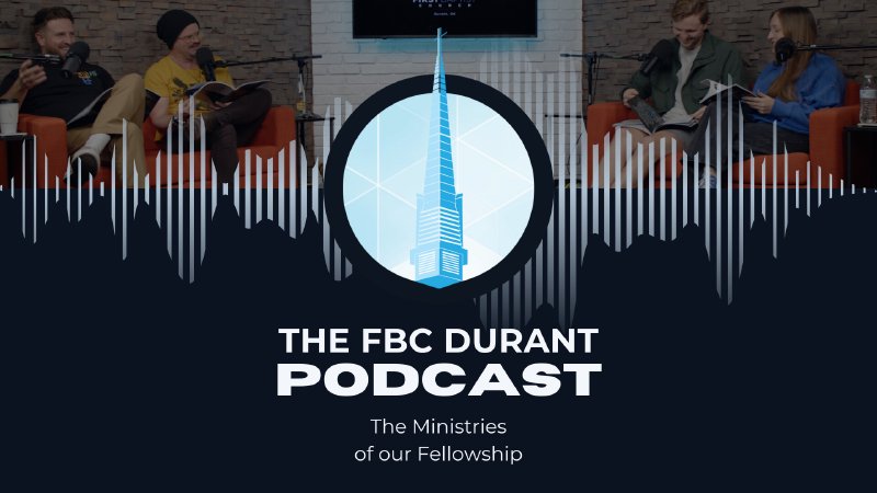 18 The Ministries of our Fellowship | First Baptist Church Durant