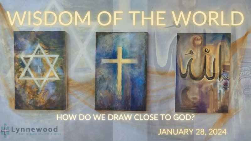 How Do We Draw Closer to God? - Wisdom of the World Worship Series ...