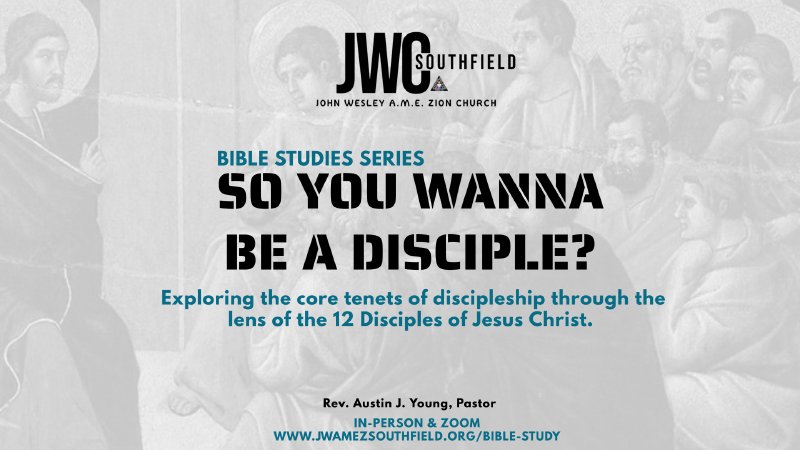 Introduction Discipleship Bible Study | John Wesley A.M.E. Zion Church ...