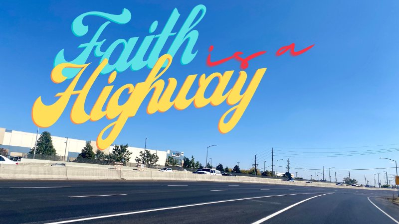 Faith Is A Highway: Looking Through the Windshield | Grace Church - Hanover
