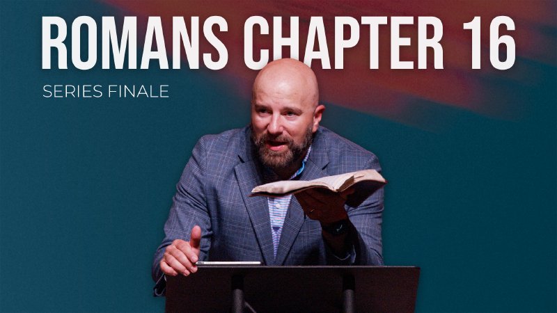 Romans Chapter 16 | Apex