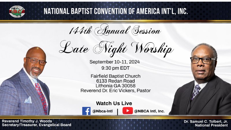 National Baptist Convention - Wednesday Late Night Service | Fairfield ...