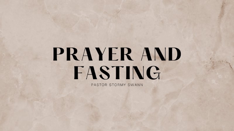 Prayer And Fasting - Part 3 | Faith Church Lubbock