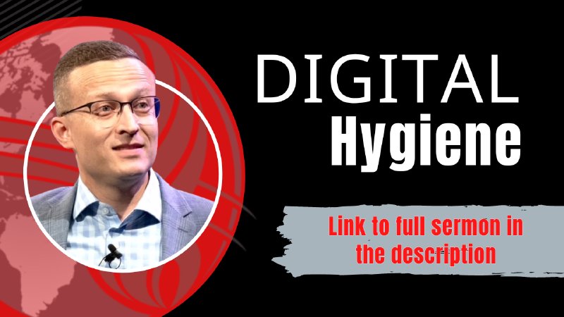 Digital Hygiene | The Door Christian Fellowship Church