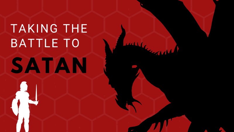 Taking the Battle to Satan | Cornerstone Church of Christ