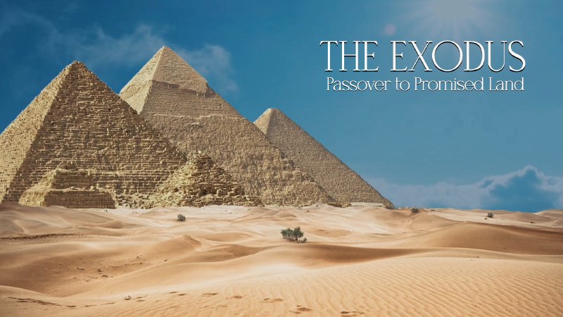 The Exodus: From Passover to Promised Land | Community Church of Mt ...