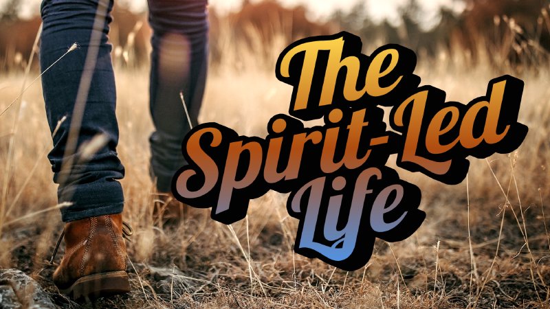The Spirit-Led Life || Alvin Long || August 13th, 2025 || Midweek ...