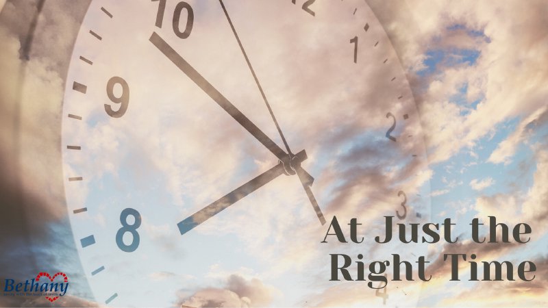 At Just the Right Time | Bethany Presbyterian Church