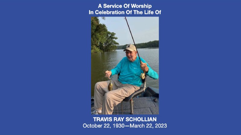 A Service Of Worship In Celebration Of The Life Of Travis Ray Schollian ...