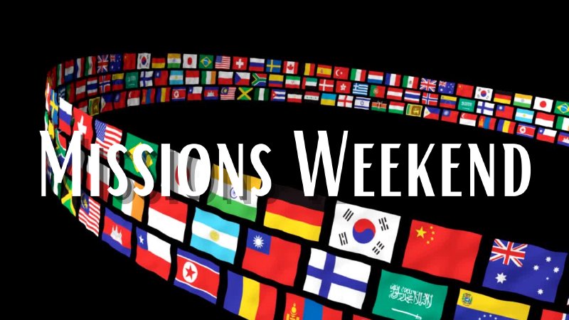 Missions Weekend | Coronado Baptist Church