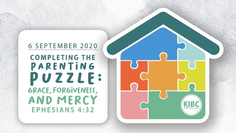 Completing the Parenting Puzzle: Grace, Forgiveness, and Mercy ...